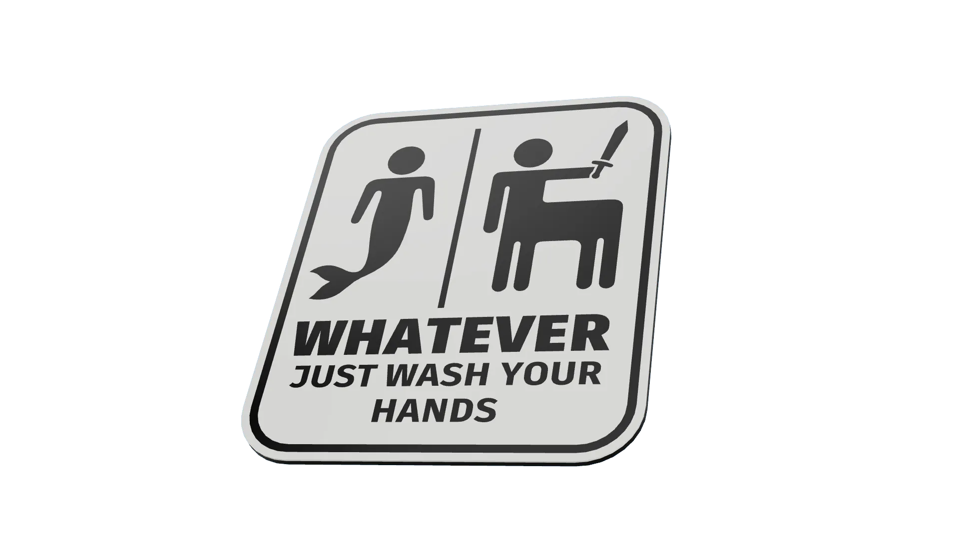 Toilet Sign "WHATEVER" by The Big Greek MakerWorld: Download Free 3D Models