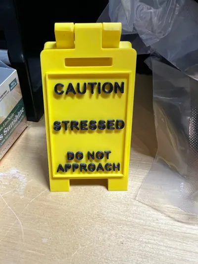 CAUTION OVERSTIMULATED/STRESSED DO NOT APPROACH - Free 3D Print Model ...