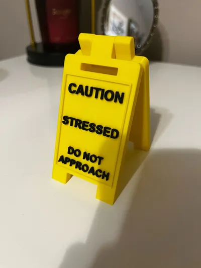 CAUTION OVERSTIMULATED/STRESSED DO NOT APPROACH - Free 3D Print Model ...