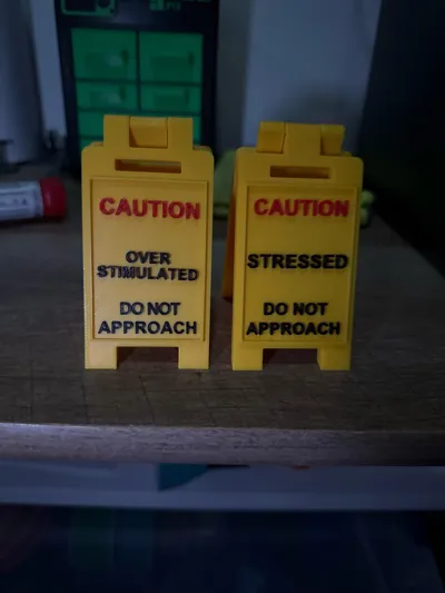 CAUTION OVERSTIMULATED/STRESSED DO NOT APPROACH - Free 3D Print Model ...
