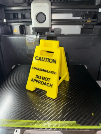 Overstimulated desk sign by printnoodles3d MakerWorld: Download Free 3D ...