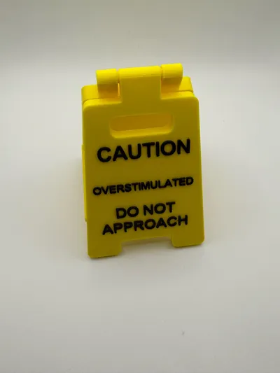 Overstimulated desk sign by printnoodles3d MakerWorld: Download Free 3D ...