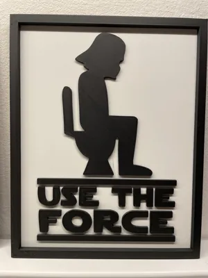 Use the Force Sign by casper7mmx - MakerWorld