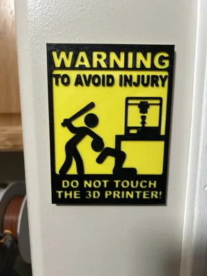 3D Printer Warning Sign Shared by Nagel D - MakerWorld