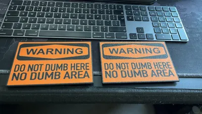 Do Not Dumb Here Sign by tjnucci - MakerWorld