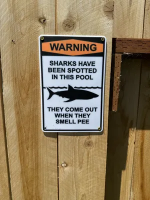 Swimming Pool Sign - Warning Pee Sharks.... by phillipjfry - MakerWorld