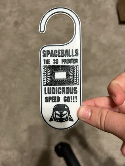 Spaceballs The 3D Printer Sign! Ludicrous Speed Go! by Tom Fullen ...