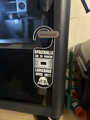 Spaceballs The 3D Printer Sign! Ludicrous Speed Go! by Tom Fullen ...