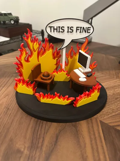 This is fine - Free 3D Print Model - MakerWorld