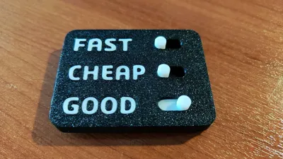 Good Fast Cheap - Free 3D Print Model - MakerWorld