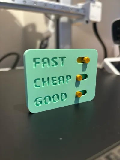 Good Fast Cheap by K2 Tech Designs MakerWorld: Download Free 3D Models