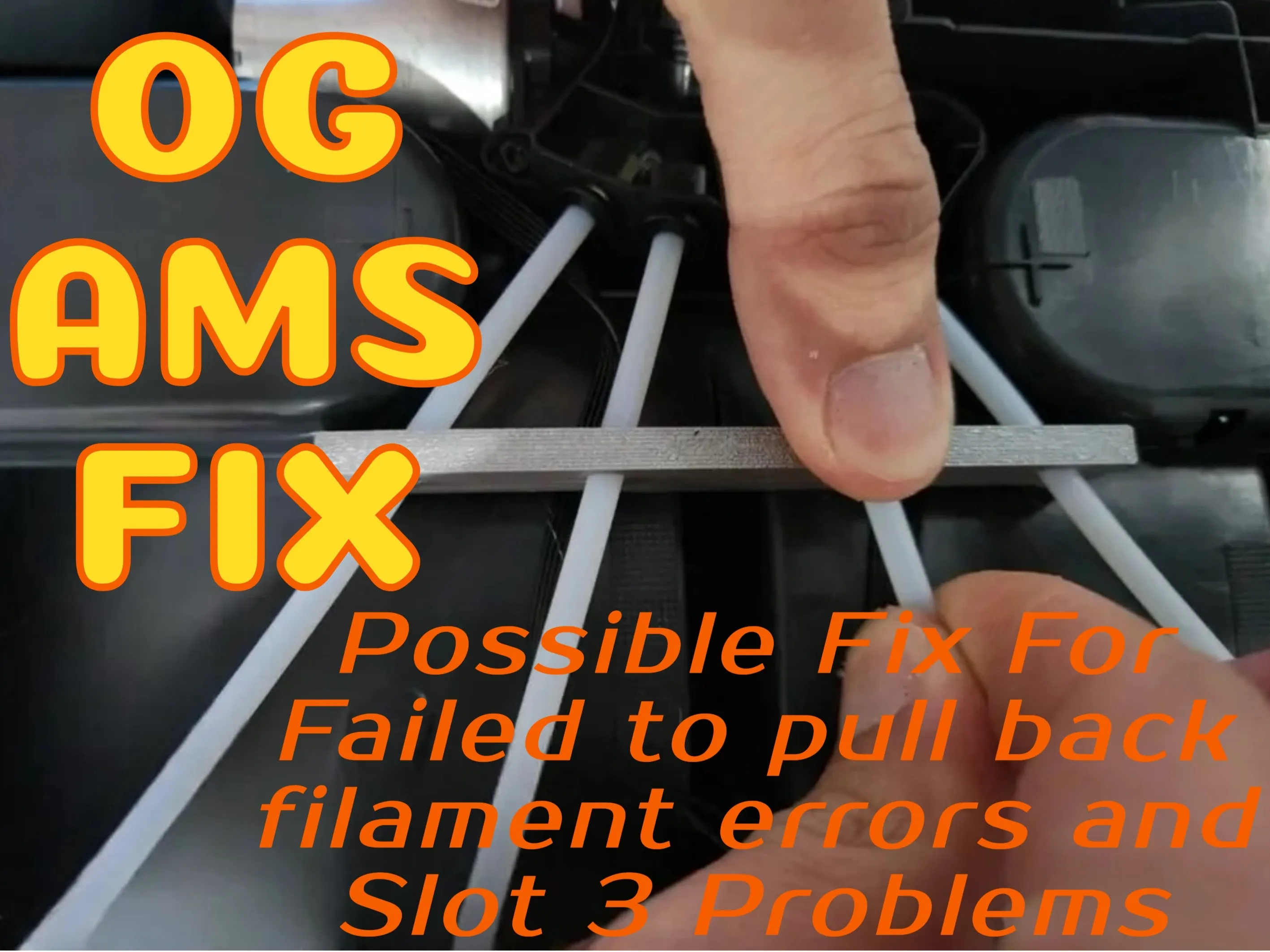 AMS Fix For Failed To Retract Filament Error - Free 3D Print Model ...