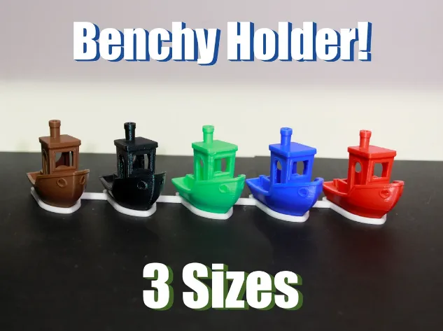 3D Benchy Display/Holder - 4 Sizes! by DR3D_2023 - MakerWorld