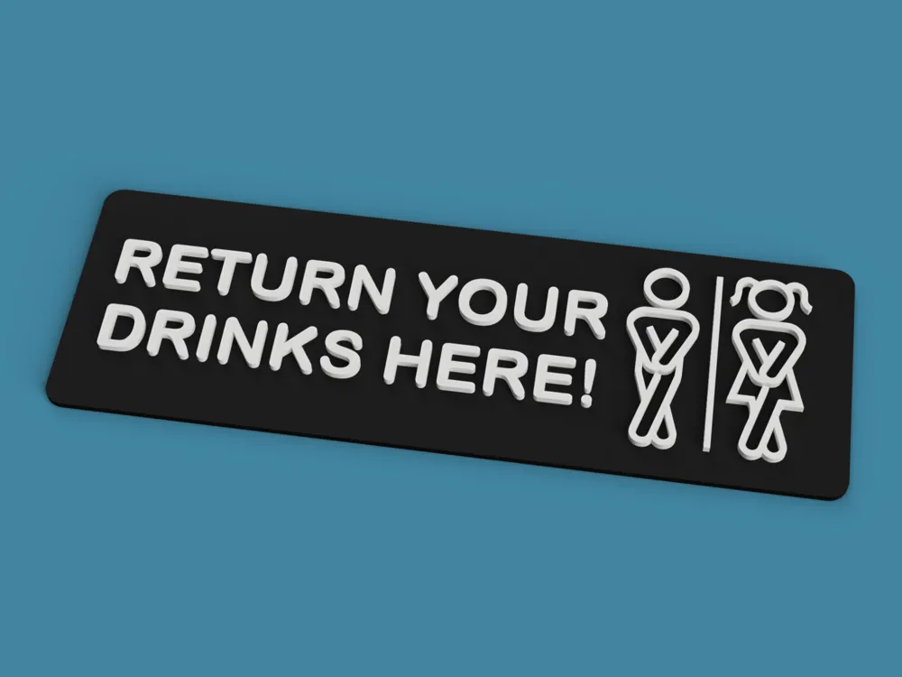 Toilet sign - Drink return by NovaPrints - MakerWorld