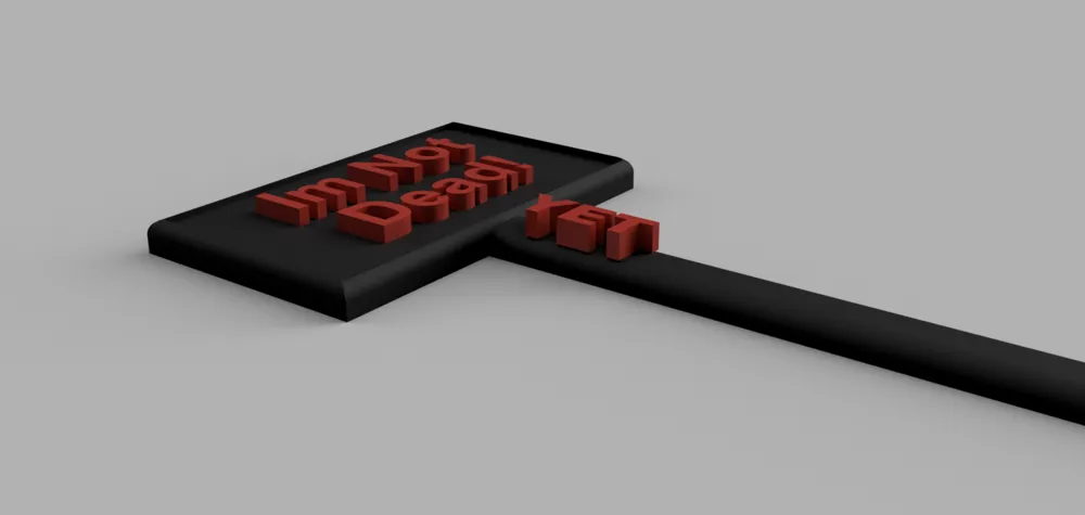 Im Not Dead ..Yet plant sign by PDFYYC - MakerWorld