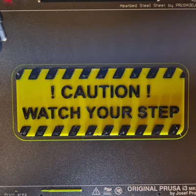 Watch Your Step Sign by Flotschi - MakerWorld