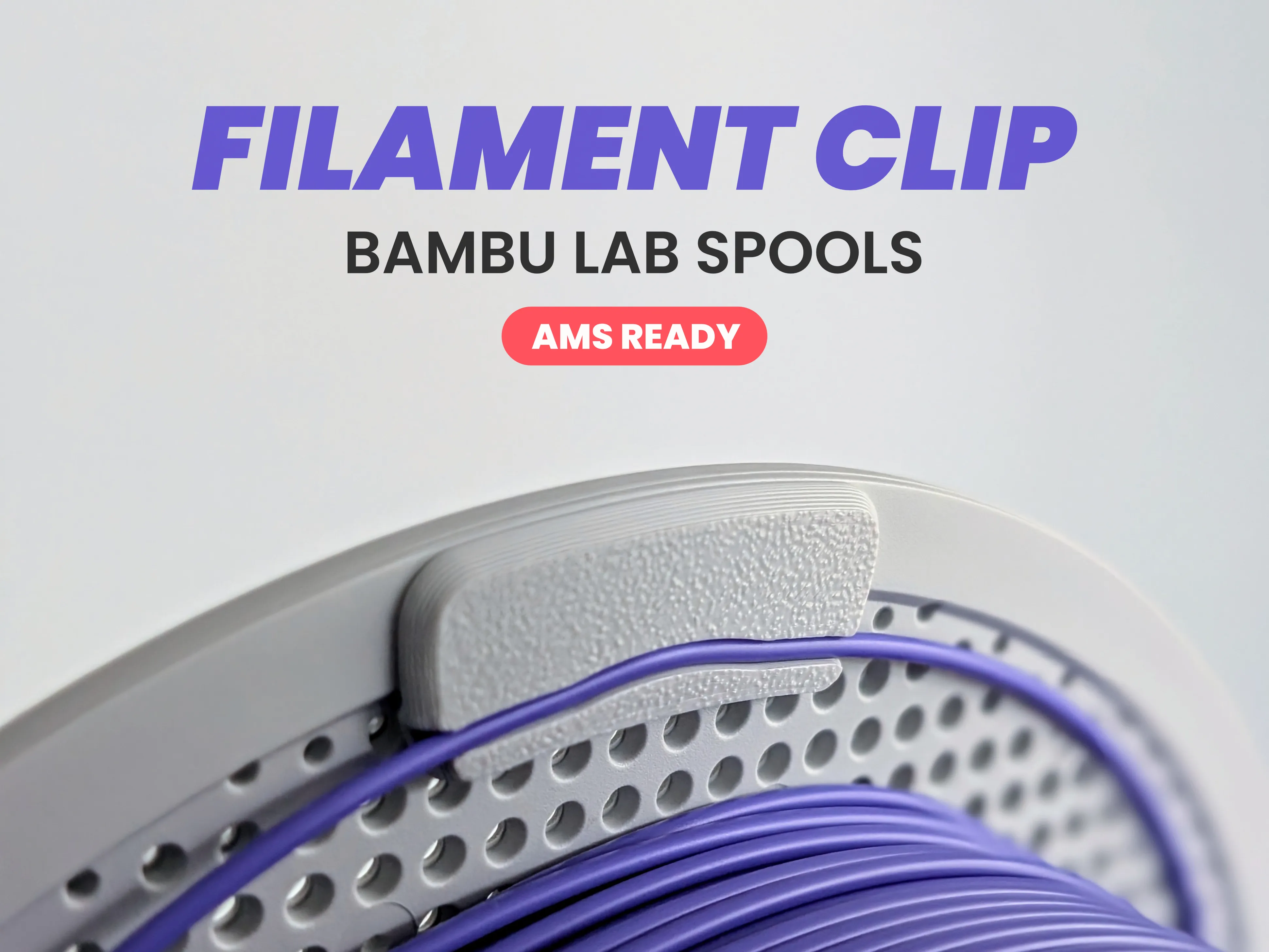Filament clip for Bambu Lab spools - Free 3D Print Model - MakerWorld