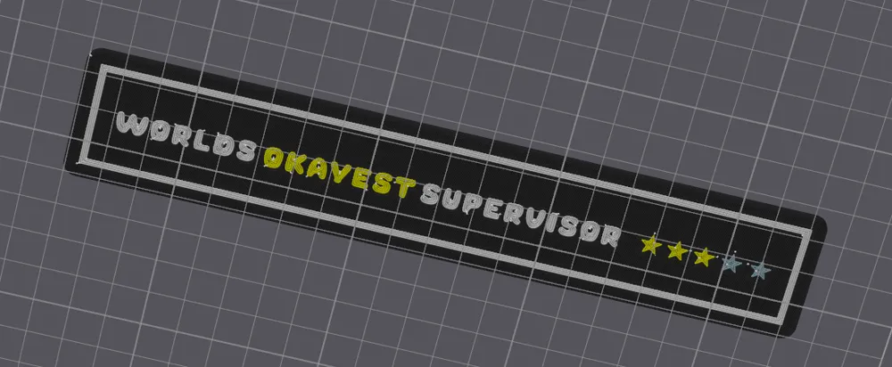 World's Okayest Supervisor sign by fdisk2053 - MakerWorld