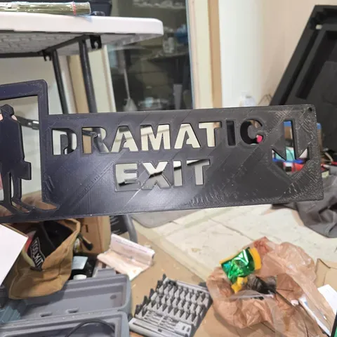 Dramatic Exit Sign by JuraSvebis MakerWorld: Download Free 3D Models