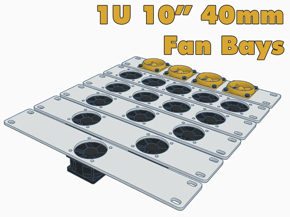 10 Inch 1U Fan Bays - 40mm Fans - Free 3D Print Model - MakerWorld