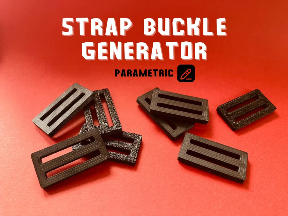 Strap Buckle Generator - Free 3D Print Model - MakerWorld