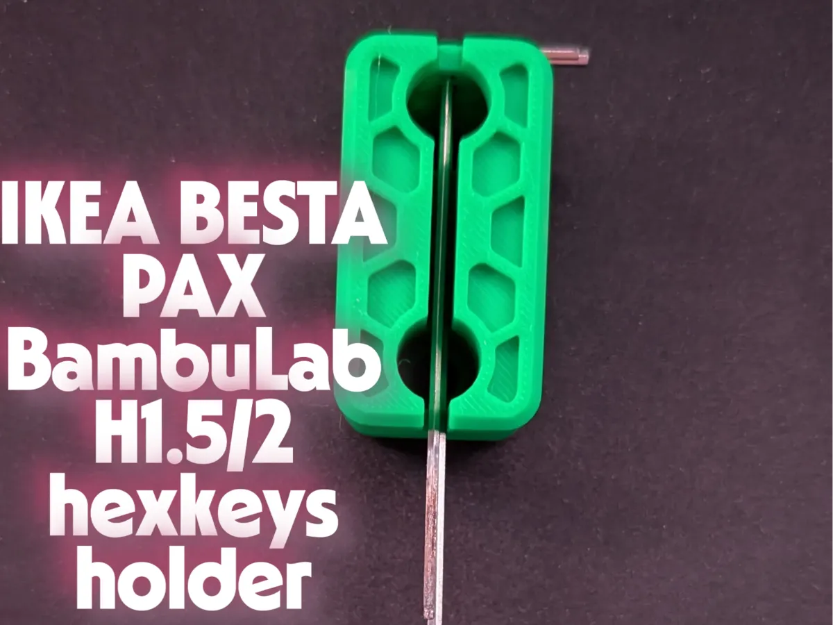 IKEA BESTA PAX Bambu Lab H1.5/2 hex key holder - Free 3D Print Model ...