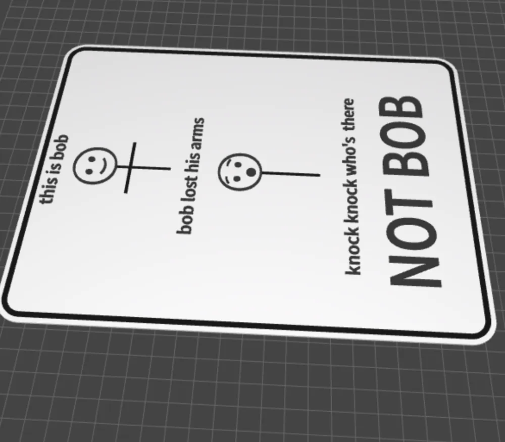 bob joke - Free 3D Print Model - MakerWorld