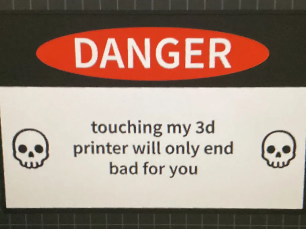 funny 3d printer sign - Free 3D Print Model - MakerWorld