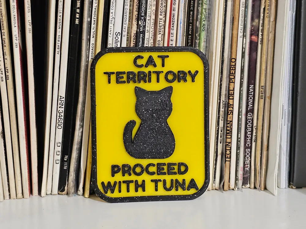 Cat territory sign by dubmehard - MakerWorld
