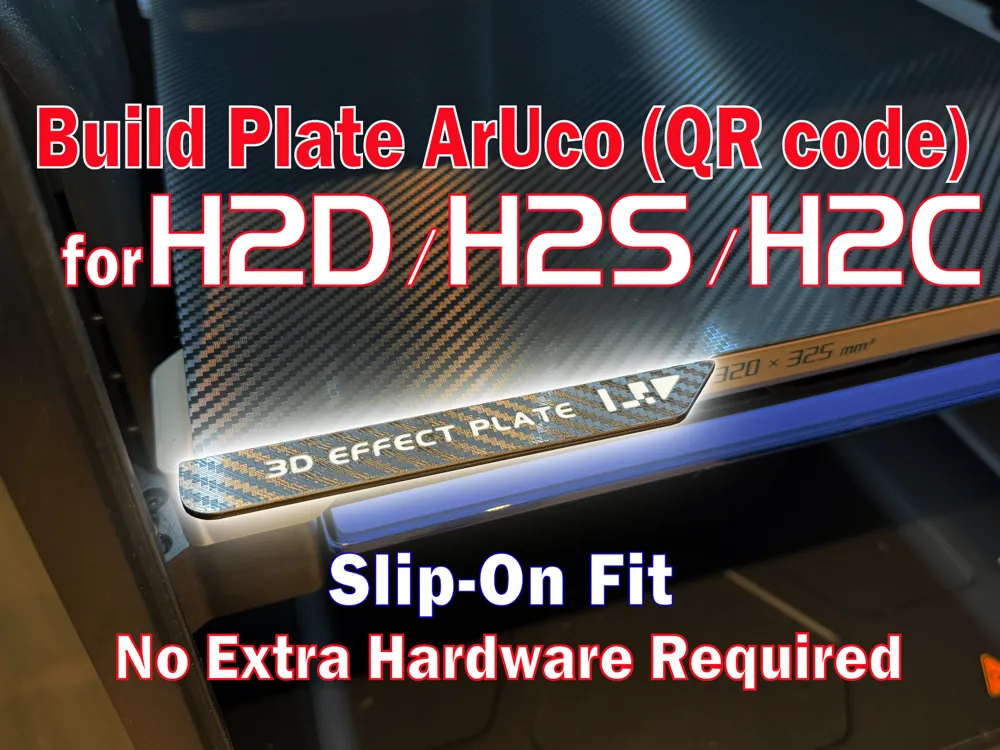 Slip-On Build Plate ArUco (QR code)for H2D H2S H2C - Free 3D Print ...