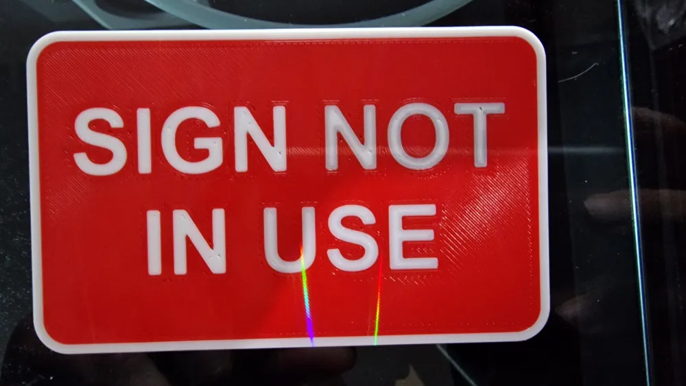 Sign not in use by hsispeg - MakerWorld