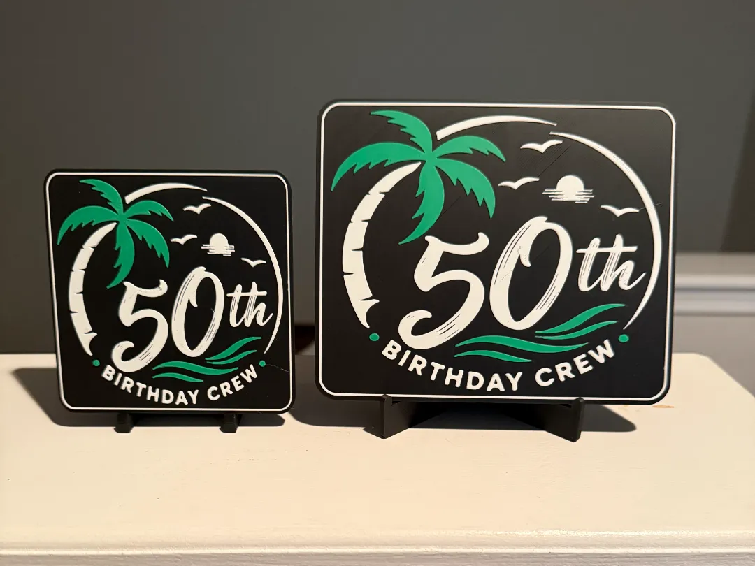 50TH BIRTHDAY CREW SIGN AND COASTER - Free 3D Print Model - MakerWorld