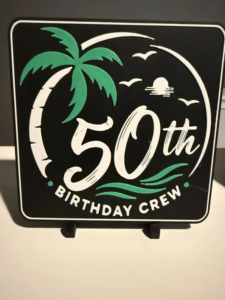 50TH BIRTHDAY CREW SIGN AND COASTER - Free 3D Print Model - MakerWorld