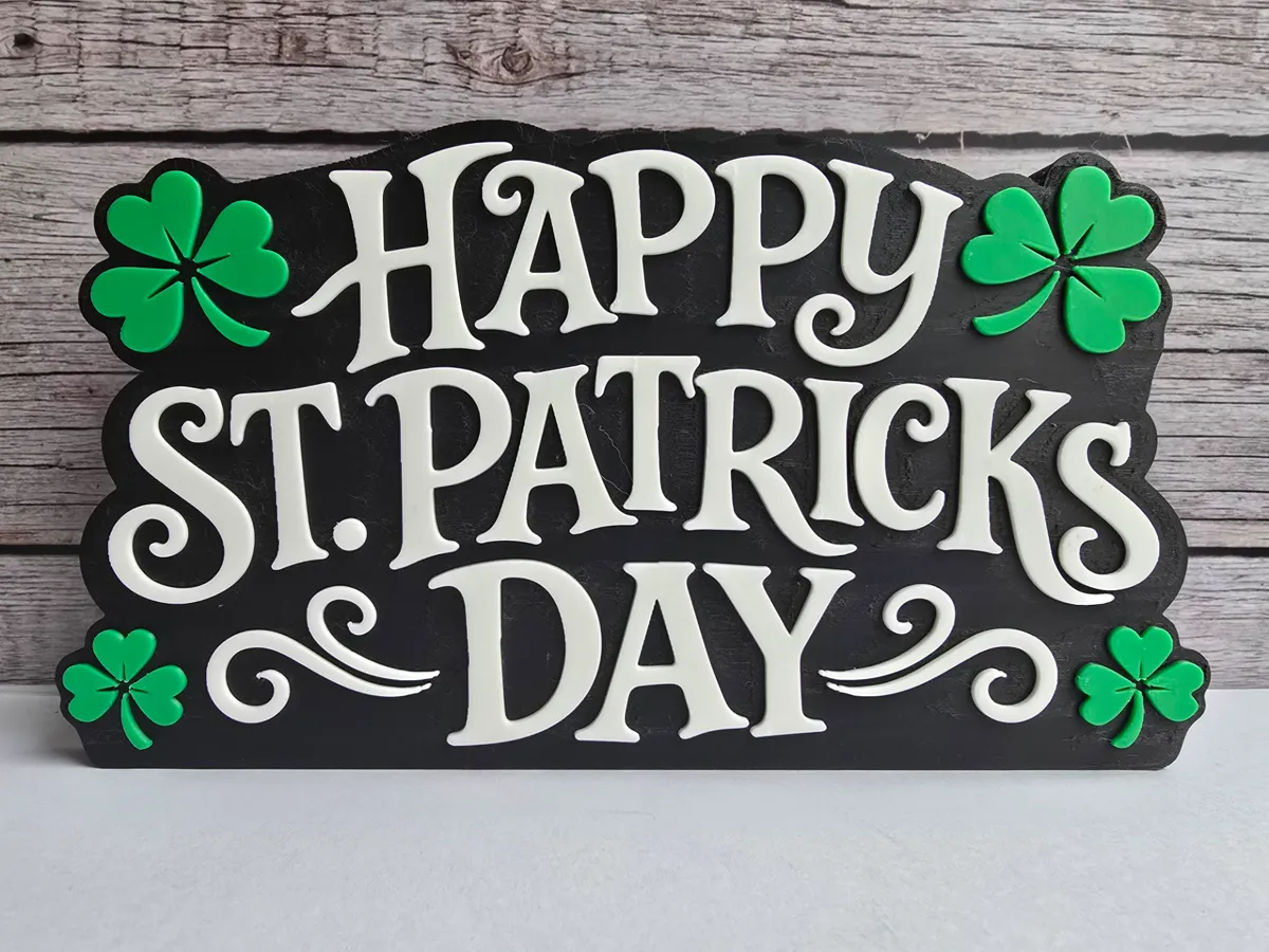 Happy St. Patrick's Day Sign - Free 3D Print Model - MakerWorld