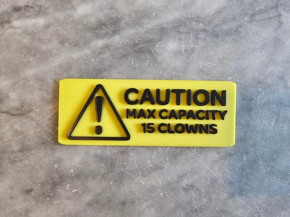 Maximum clown capacity sign by dubmehard - MakerWorld