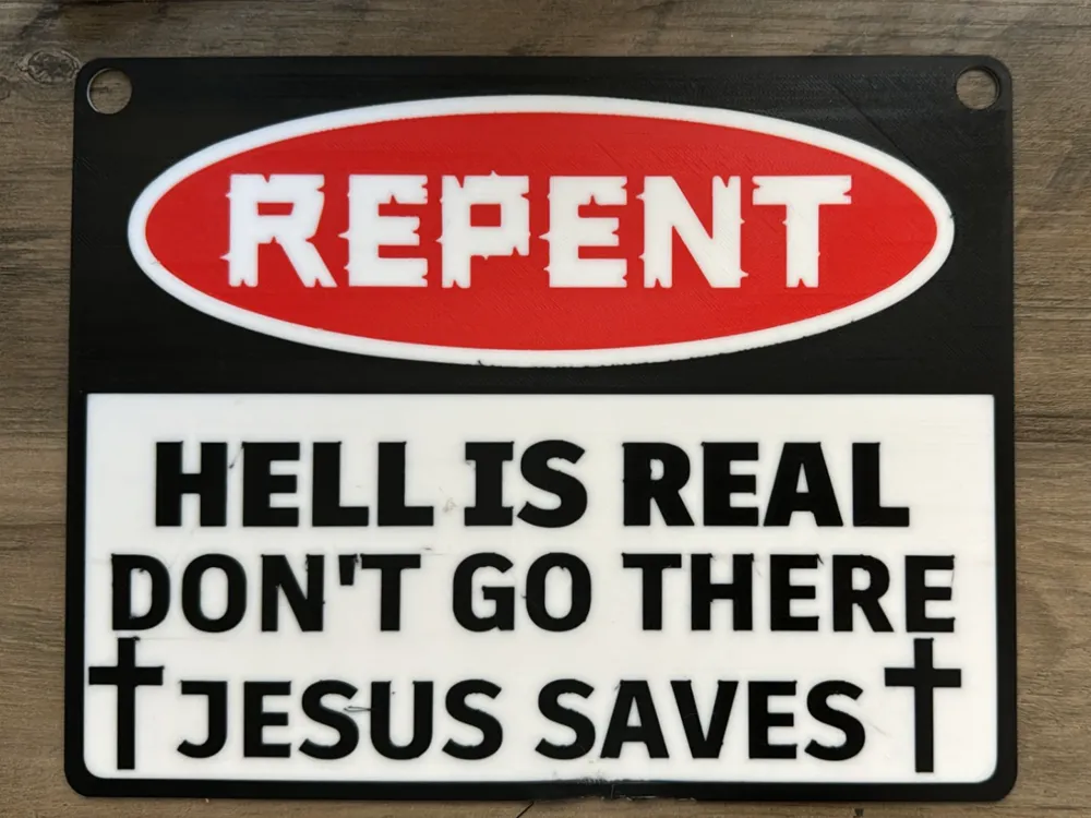 Repent! HELL is Real- Only Jesus Saves by Kingdom3dCreations - MakerWorld