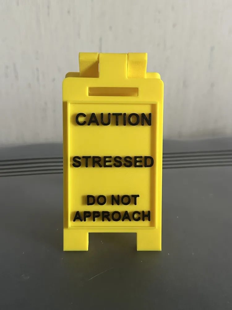 CAUTION OVERSTIMULATED/STRESSED DO NOT APPROACH - Free 3D Print Model ...