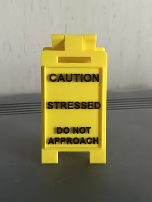 CAUTION OVERSTIMULATED/STRESSED DO NOT APPROACH by Jacthiel MakerWorld ...