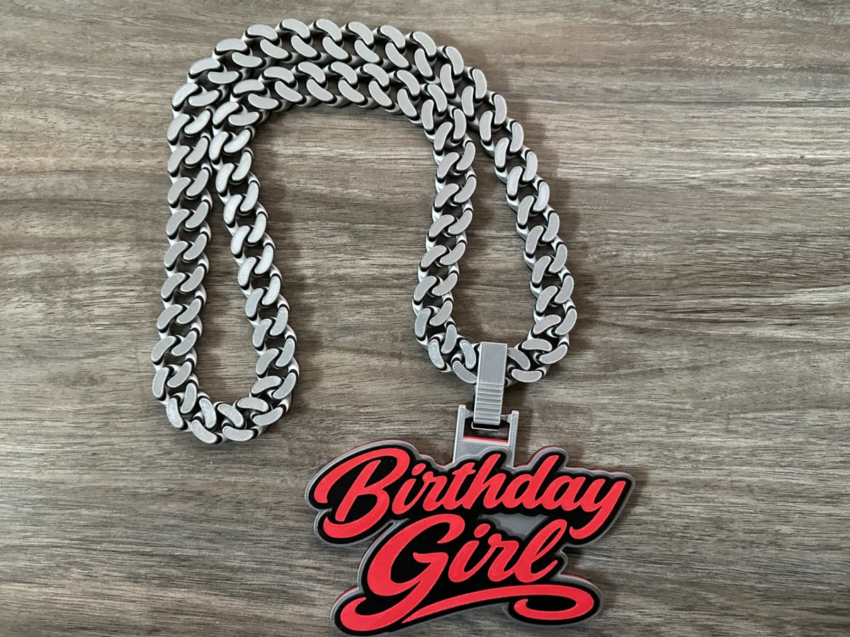 Birthday Girl - Hype Chain - Free 3D Print Model - MakerWorld