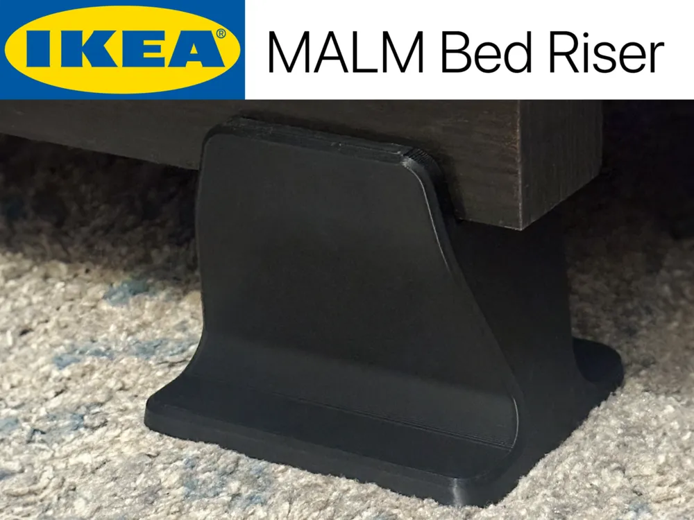 IKEA MALM Bed Riser by Brendan - MakerWorld