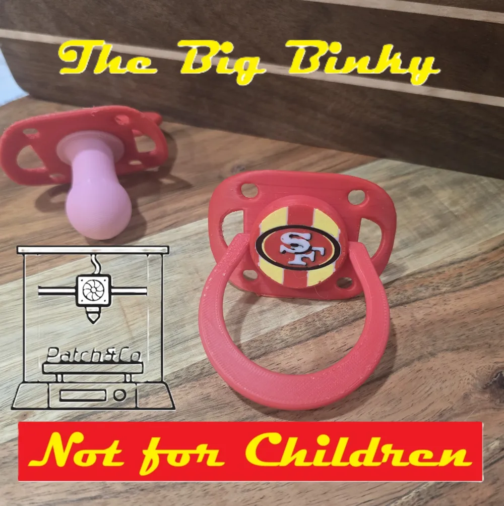 49ers Big Binky Pacifier by DougBurton1969 MakerWorld: Download Free 3D ...