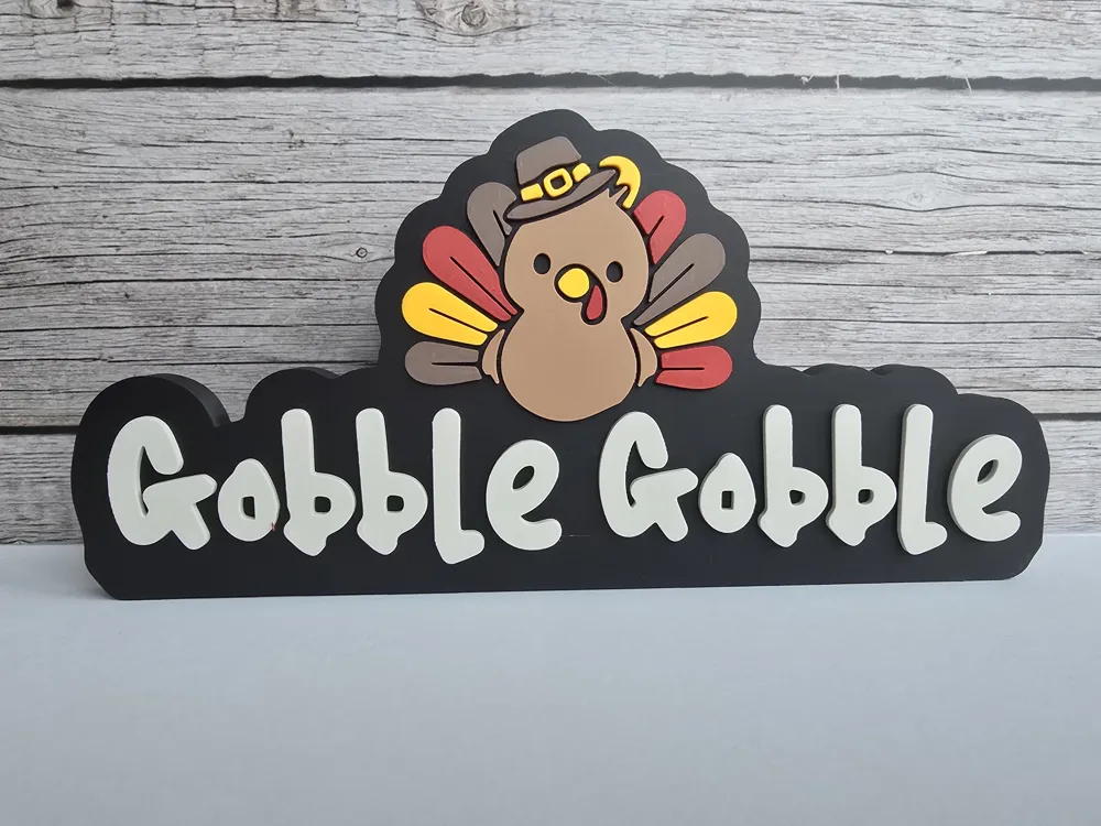 Gobble Gobble Thanksgiving Sign - Free 3D Print Model - MakerWorld