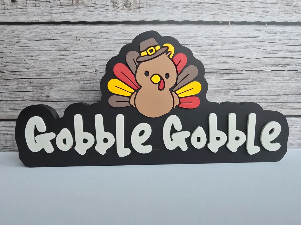 Gobble Gobble Thanksgiving Sign - Free 3D Print Model - MakerWorld