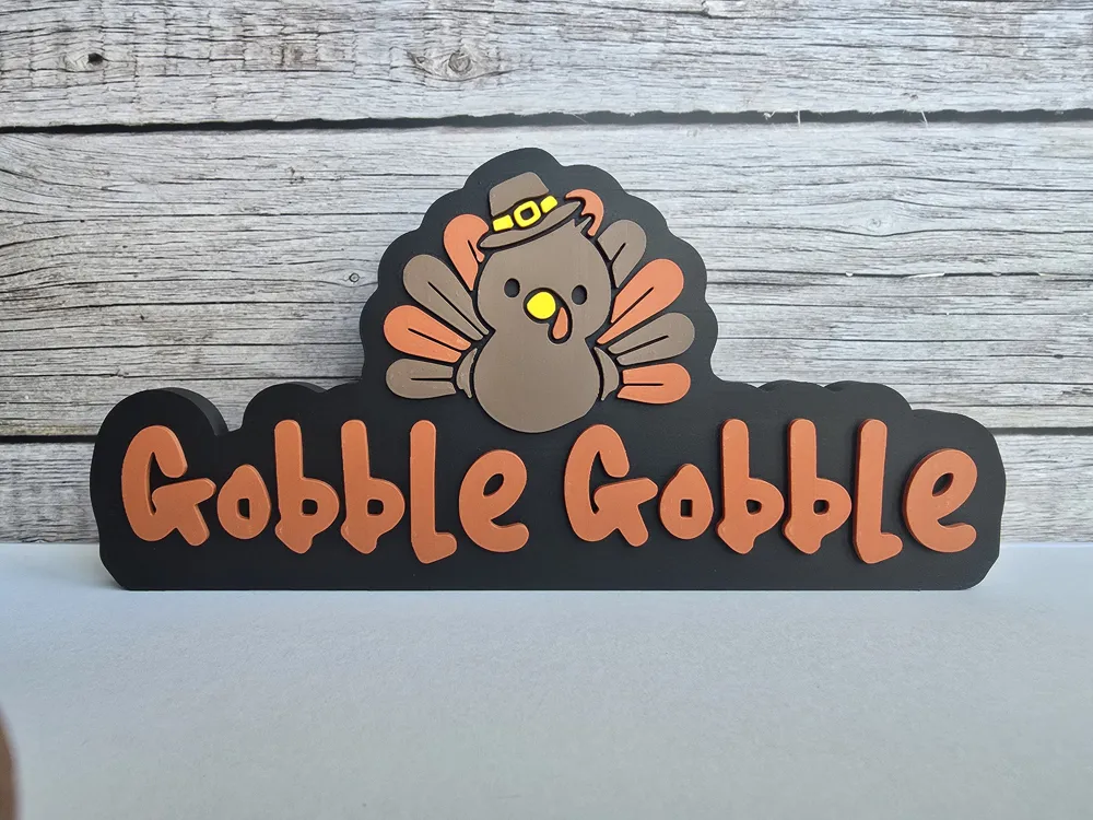 Gobble Gobble Thanksgiving Sign - Free 3D Print Model - MakerWorld