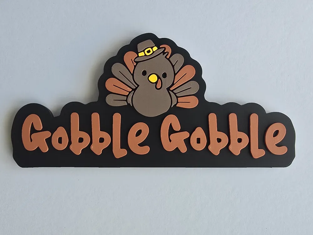 Gobble Gobble Thanksgiving Sign - Free 3D Print Model - MakerWorld
