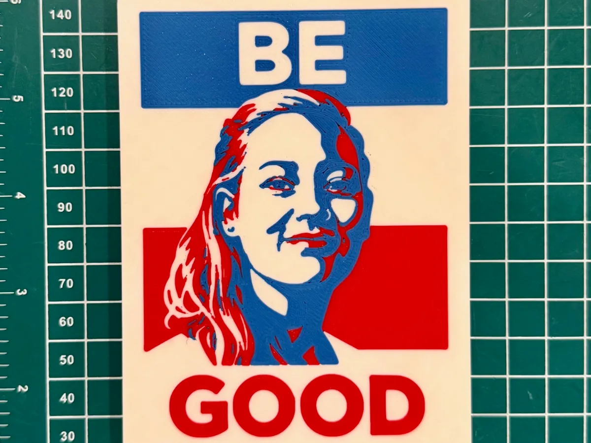 Be Good sign - Renee Nicole Good tribute - Free 3D Print Model - MakerWorld