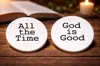 God is good _ All the Time - Free 3D Print Model - MakerWorld