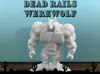 Hombre lobo de Dead Rails por turtleTAC_3 MakerWorld: Descarga Modelos ...