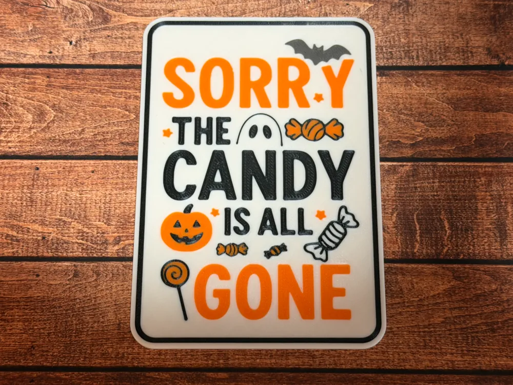 Sorry the Candy is all gone Halloween Door Sign - Free 3D Print Model ...