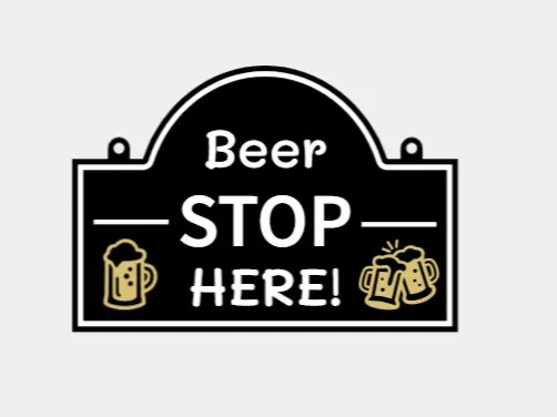 Beer Stop Here! Sign by M&M - MakerWorld